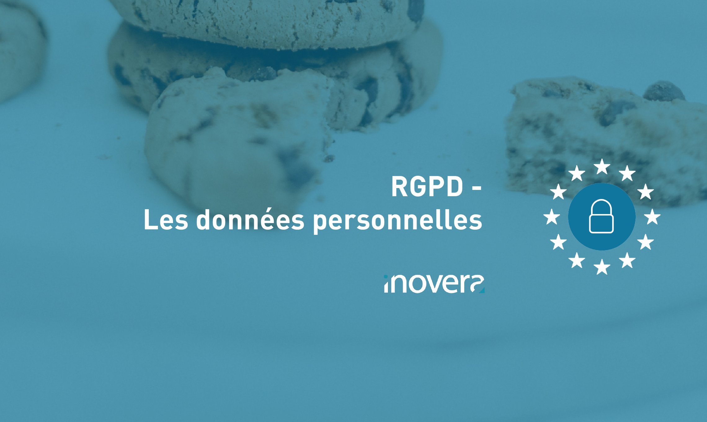 RGPD * - Focus sur les données personnelles